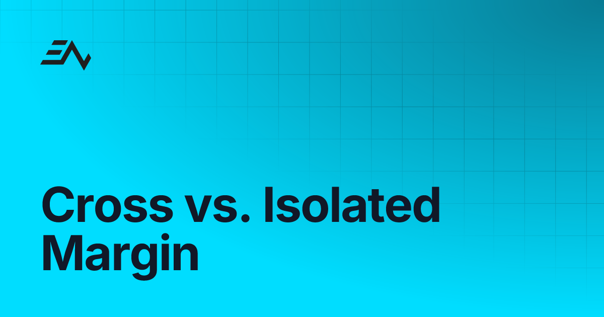 Cross vs. Isolated Margin | EzTrades